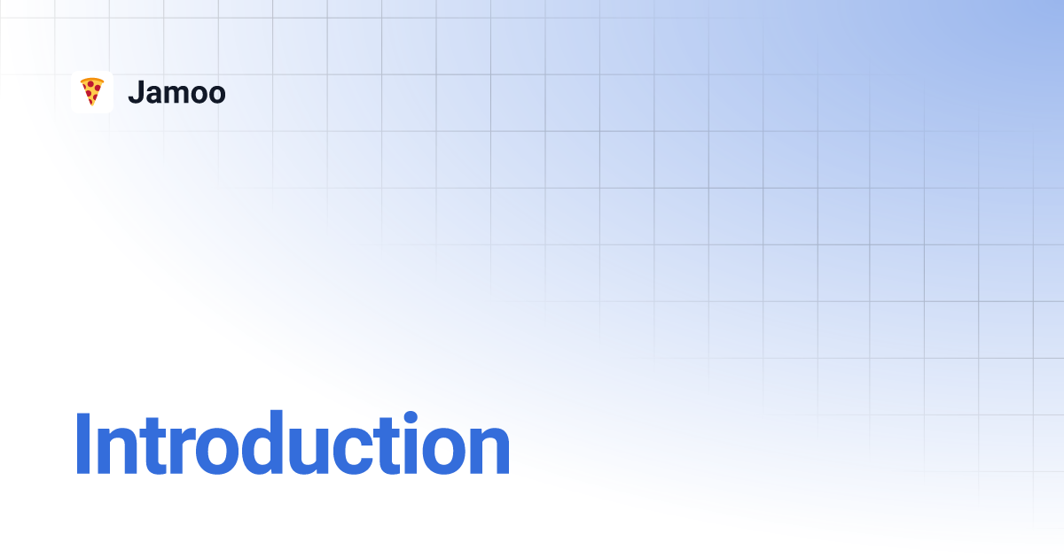 Introduction | Jamoo Introduction | Jamoo