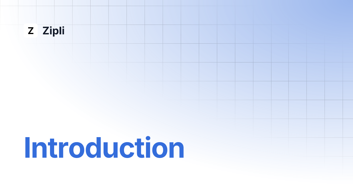 Introduction | Zipli Introduction | Zipli